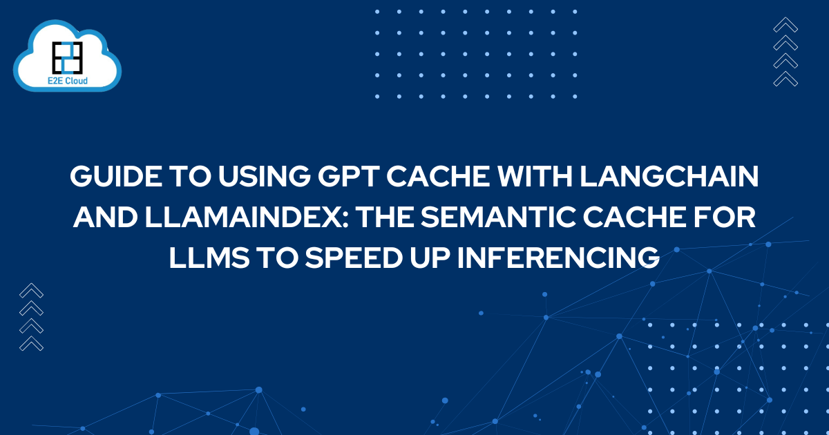 Guide to Using GPT Cache with Langchain and LlamaIndex